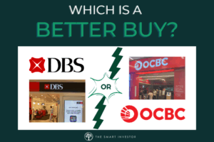 Better Buy: DBS vs OCBC